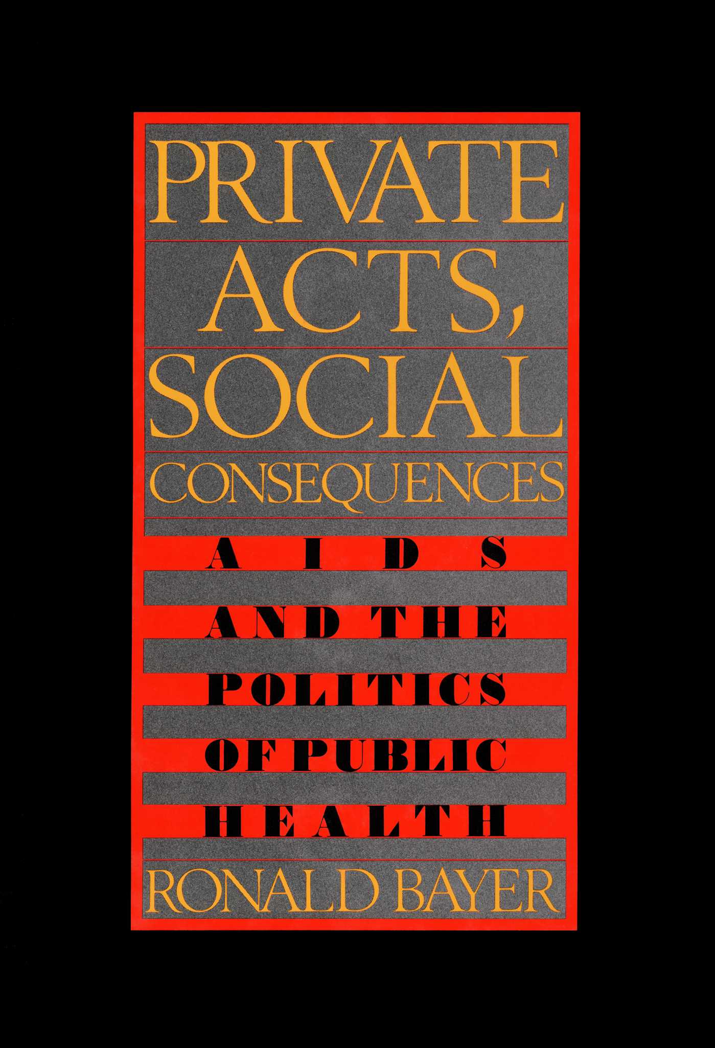 Private Acts Social Consequences Ebook By Ronald Bayer Official