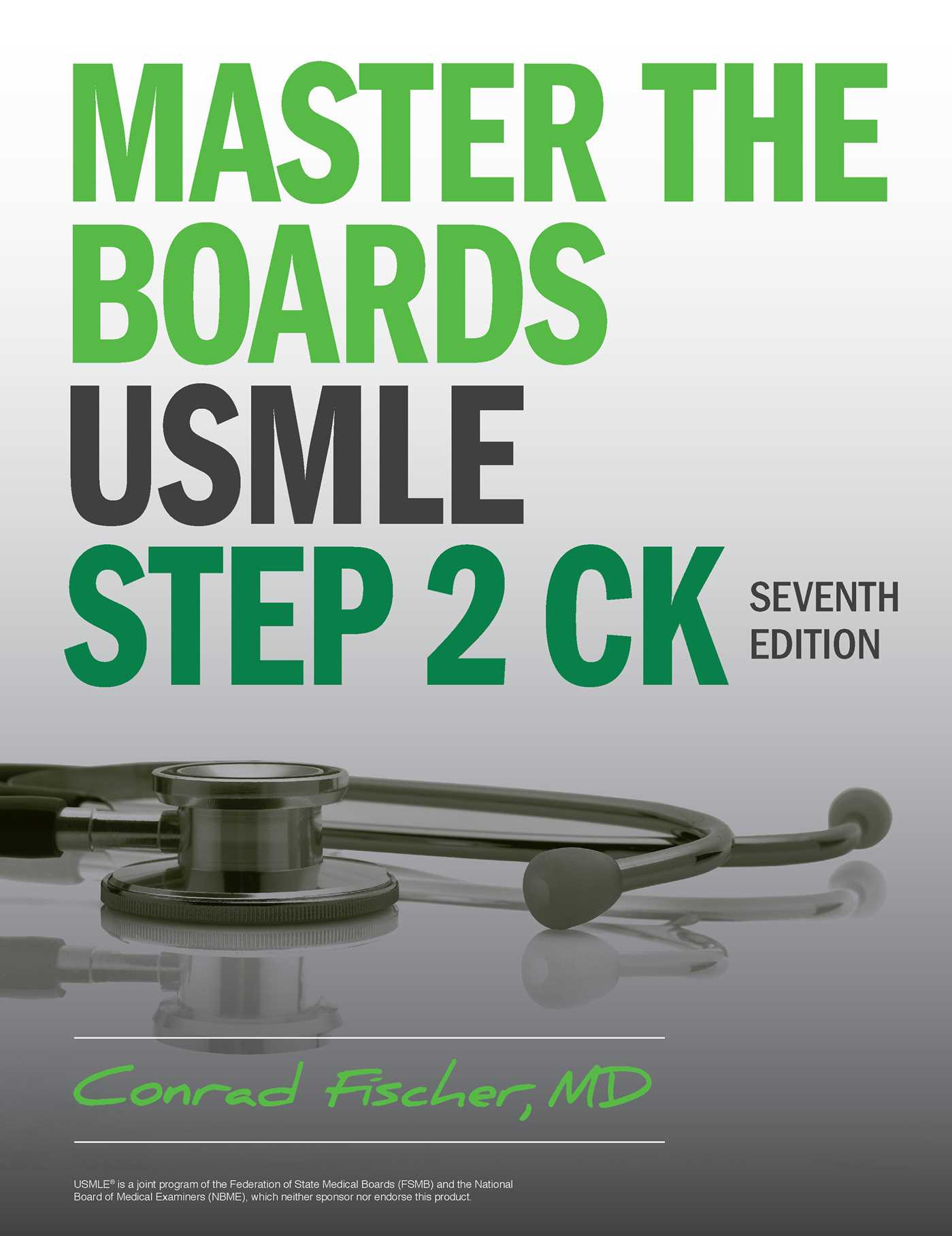 Master The Boards Usmle Step 2 Ck 7th Ed Book By Conrad Fischer