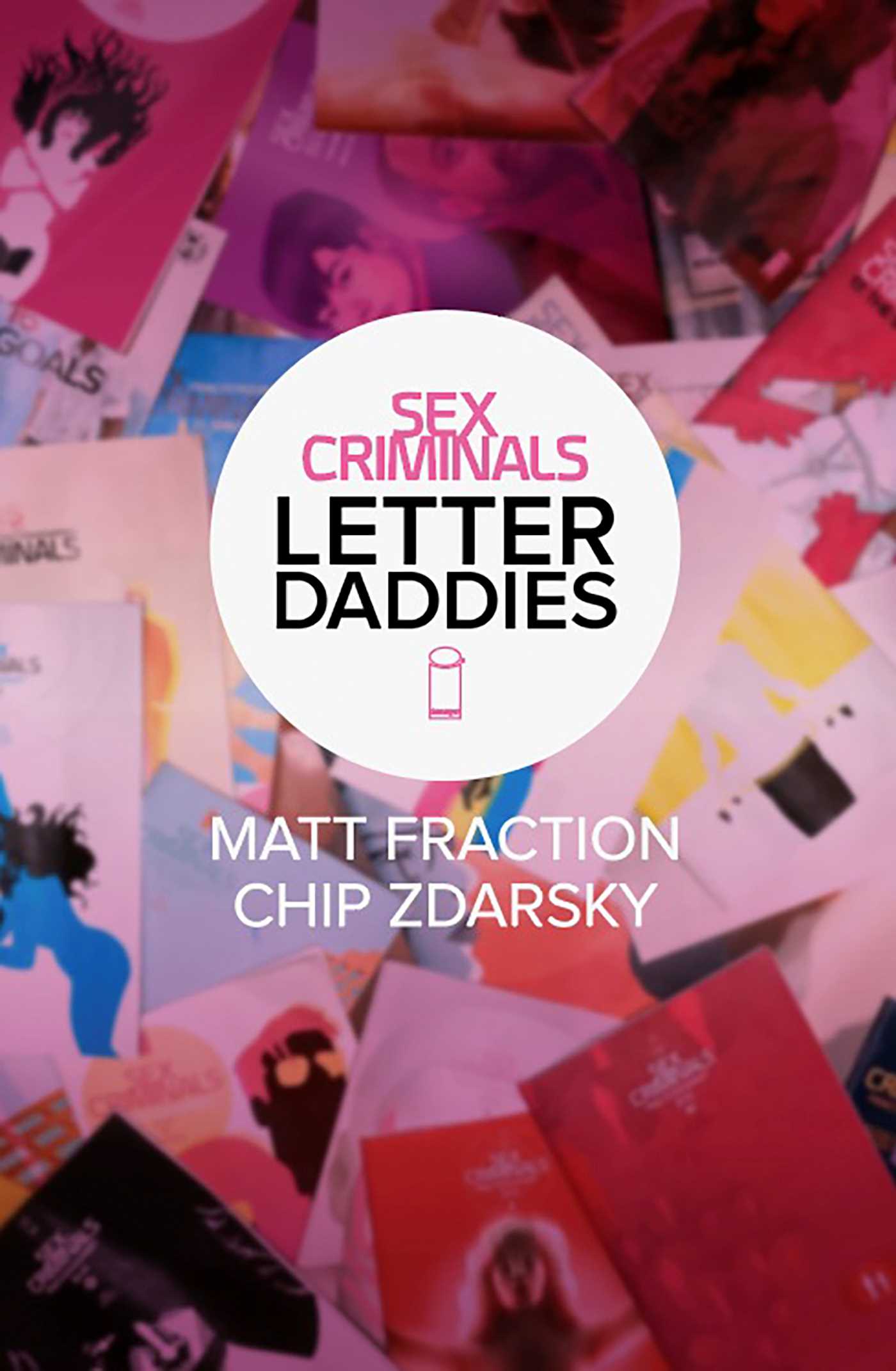 Sex Criminals The Collected Letter Daddies Book By Matt Fraction