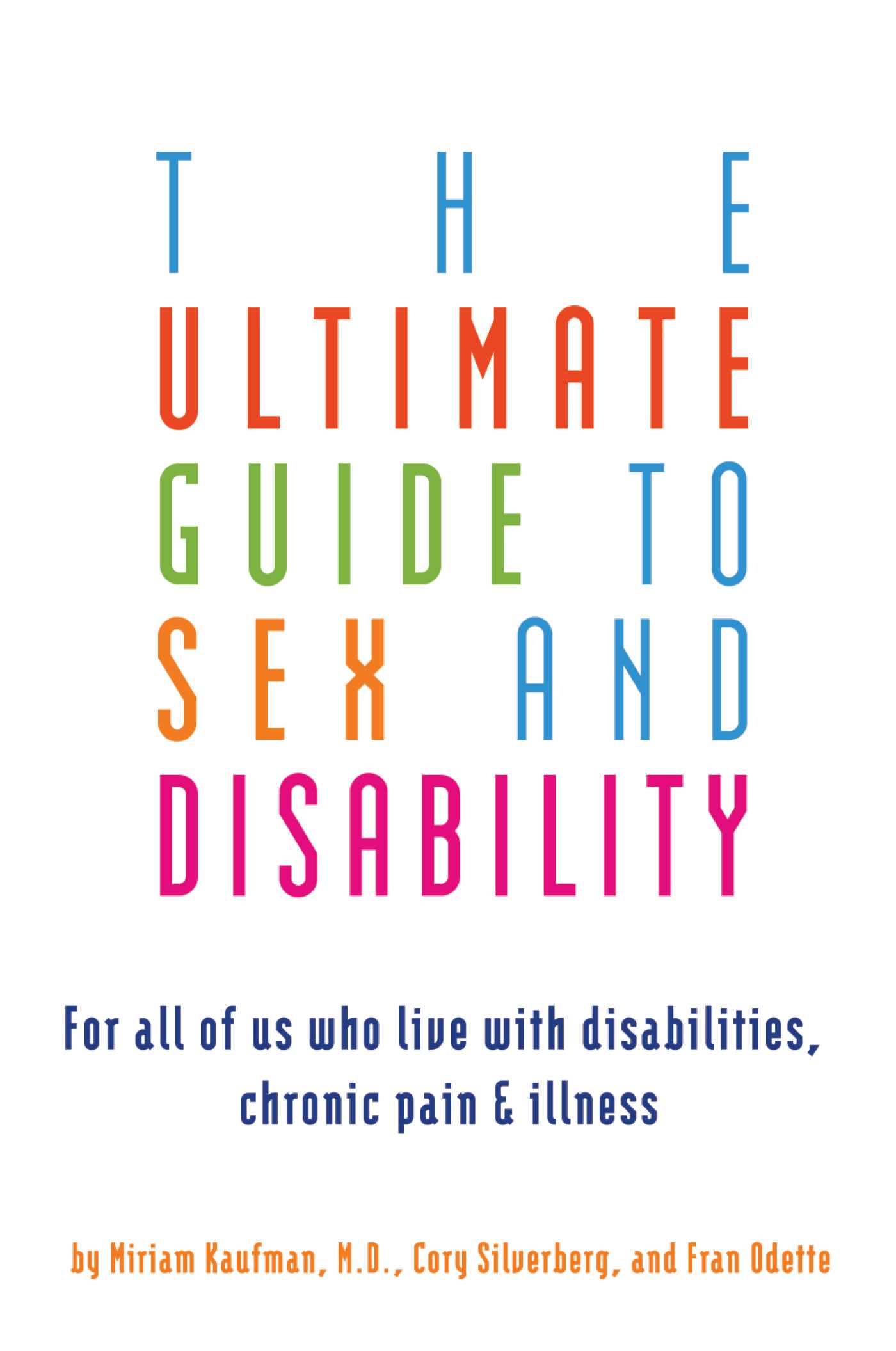 Ultimate Guide To Sex And Disability Book By Miriam Kaufman Cory