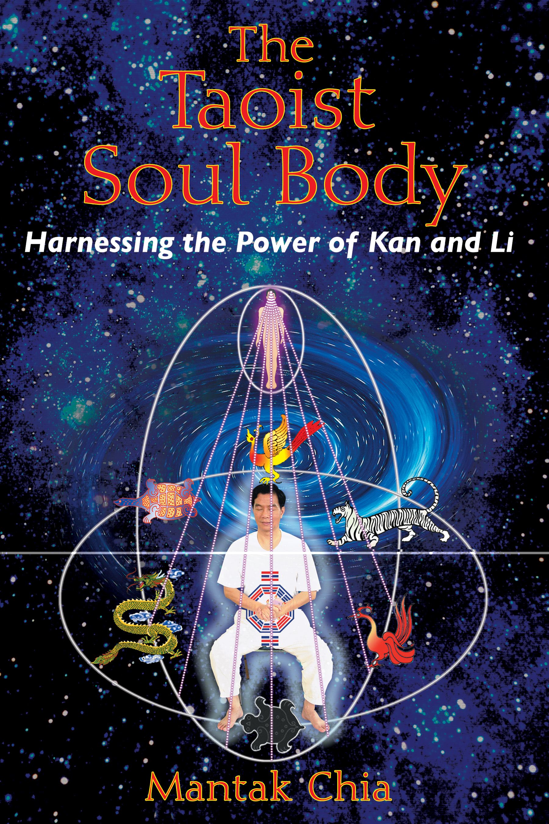 The Taoist Soul Body Book By Mantak Chia Official Publisher Page