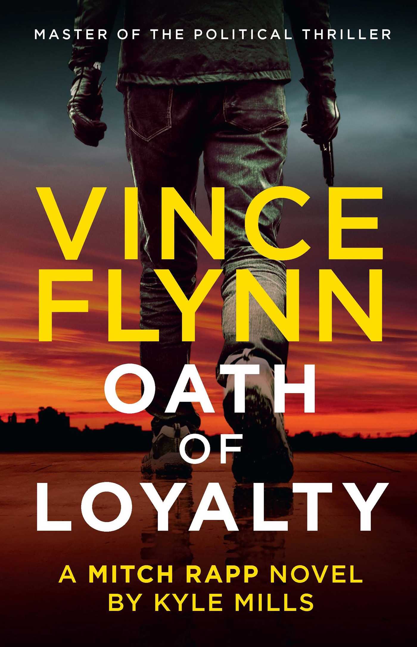 Oath Of Loyalty Ebook By Vince Flynn Kyle Mills Official Publisher