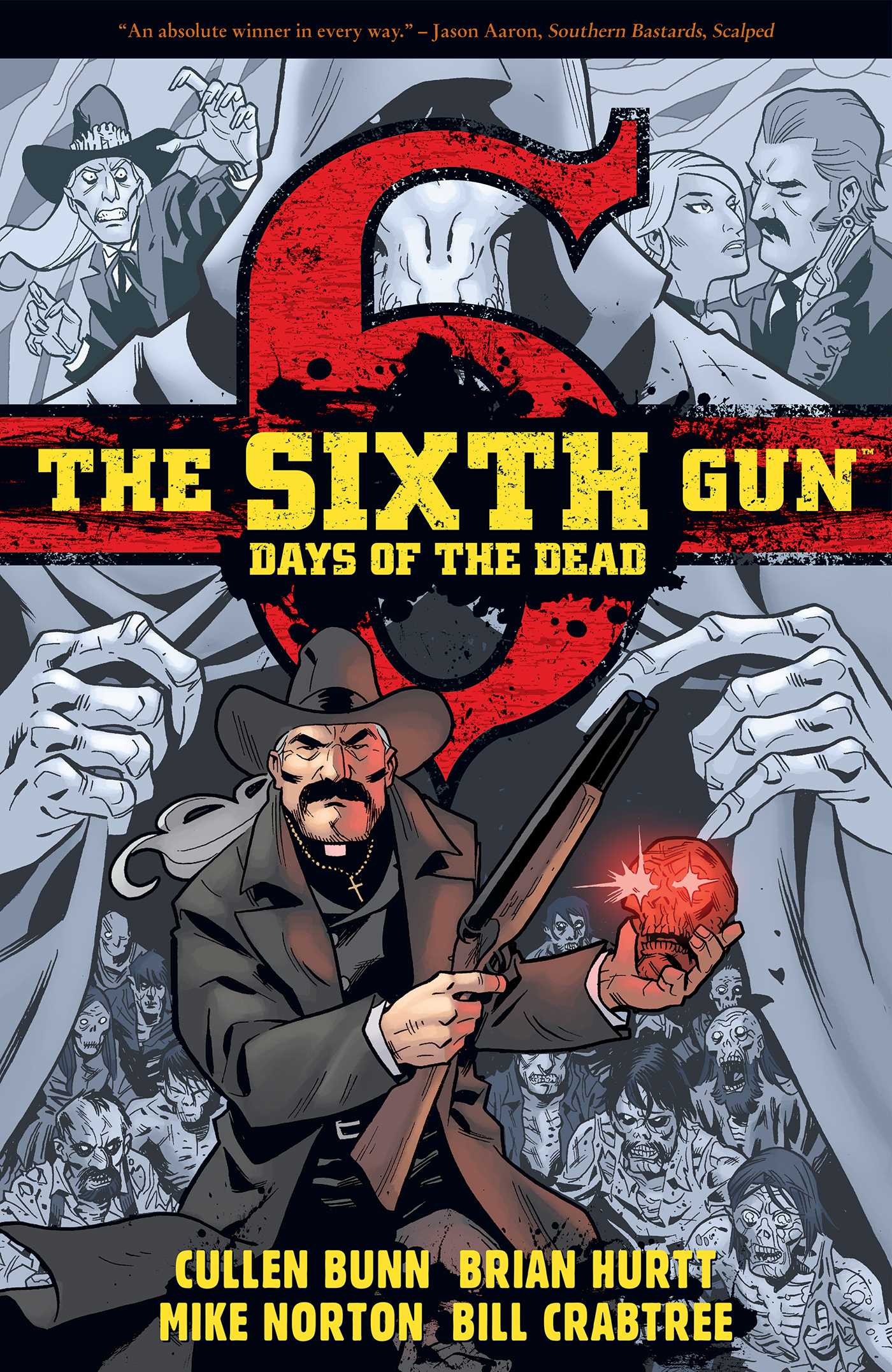 The Sixth Gun Days Of The Dead Book By Cullen Bunn Brian Hurtt