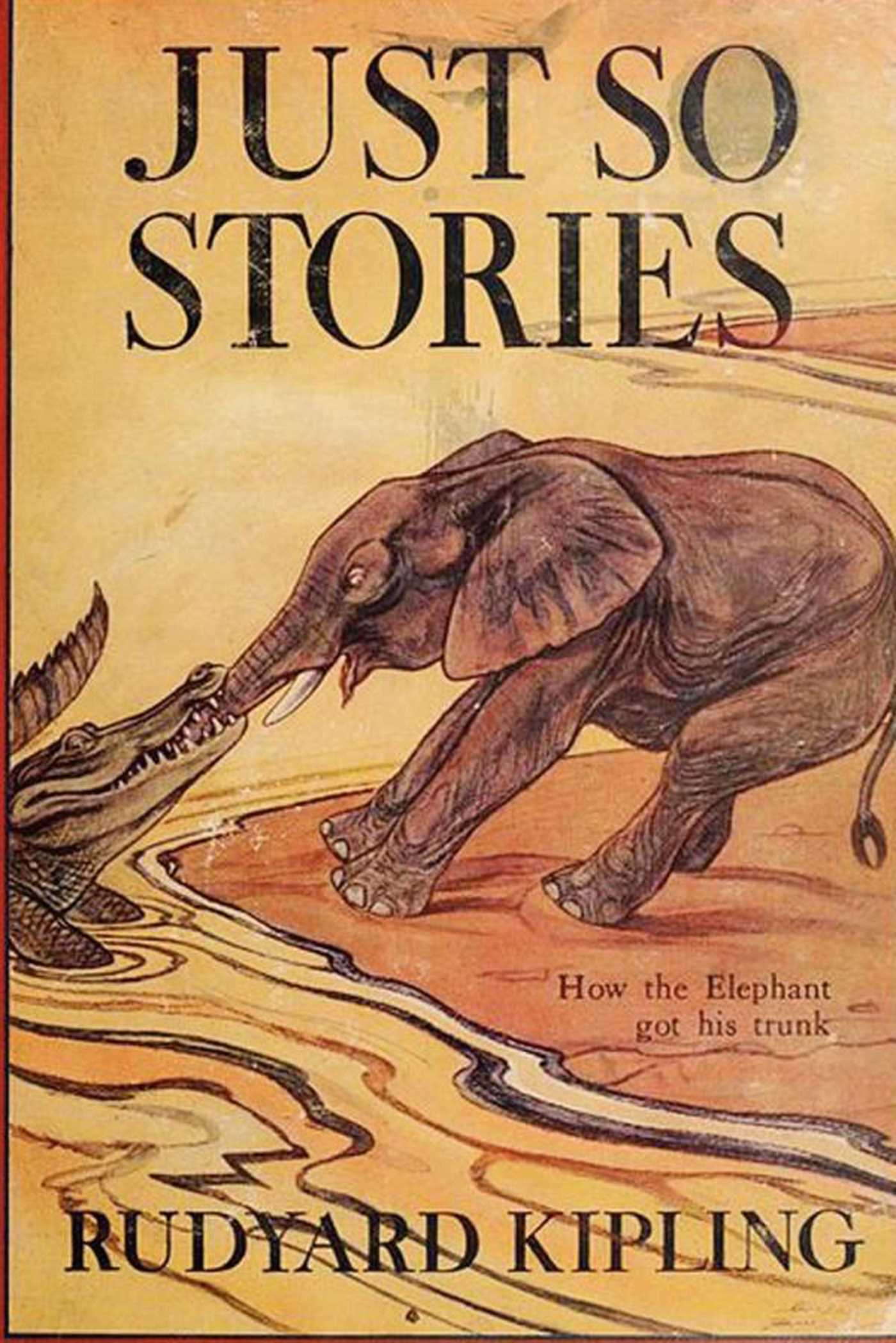 Just So Stories Ebook By Rudyard Kipling Official Publisher Page