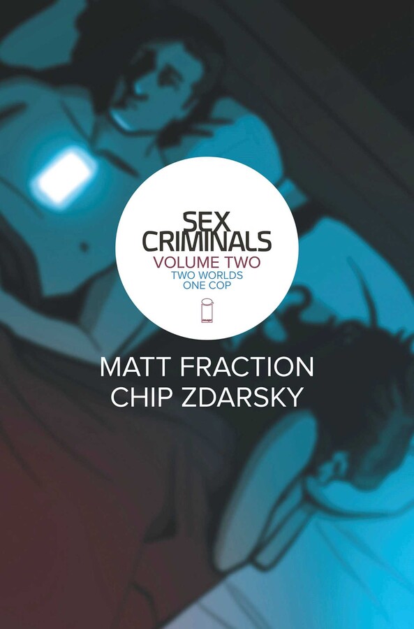 Sex Criminals Volume 2 Two Worlds One Cop Book By Matt Fraction