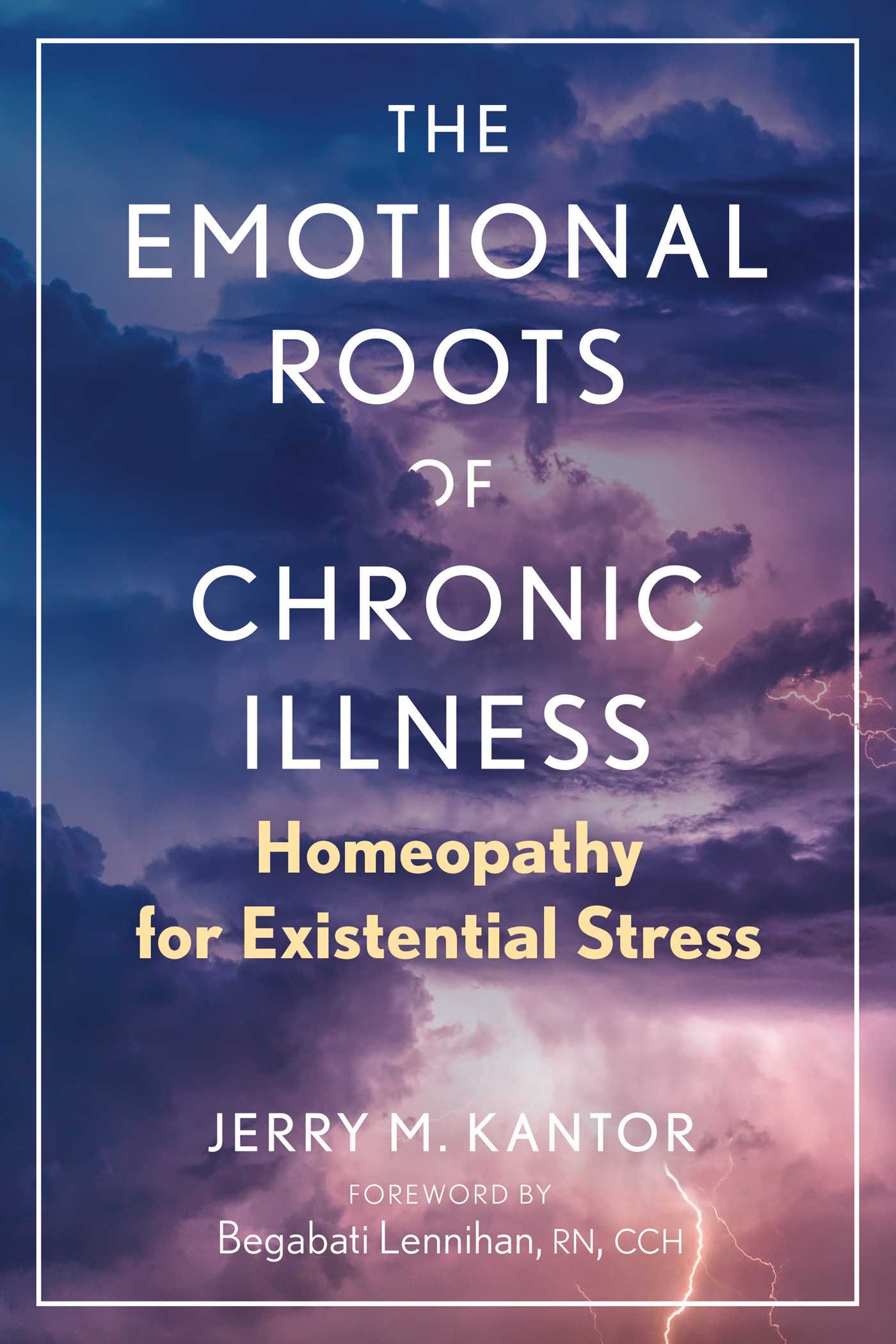 The Emotional Roots Of Chronic Illness Book By Jerry M Kantor