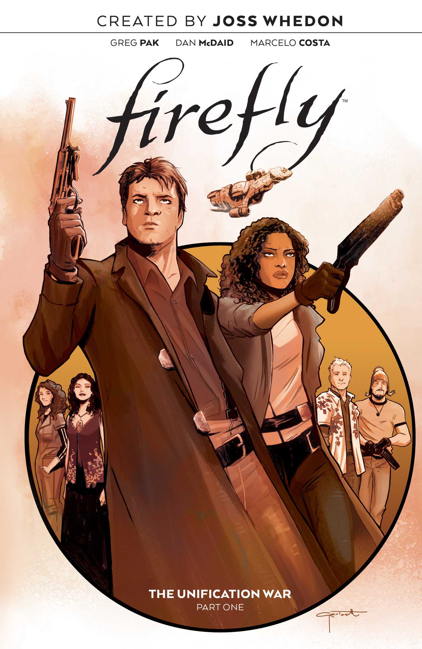 Firefly The Unification War Vol 1 Book By Greg Pak Joss Whedon