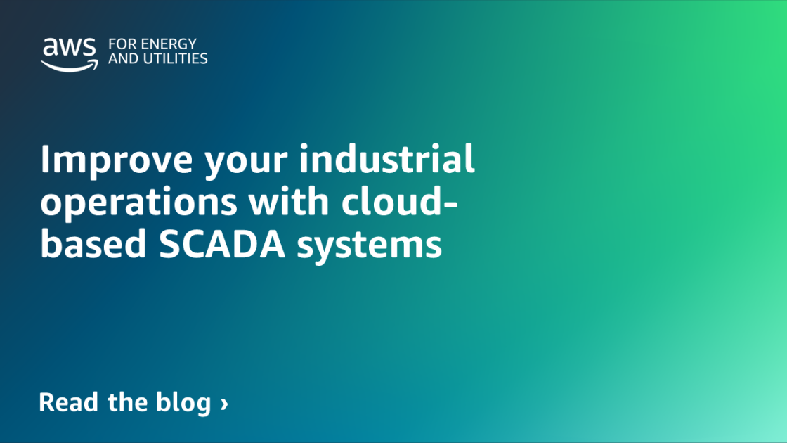 Improve Your Industrial Operations With Cloud Based Scada Systems Aws