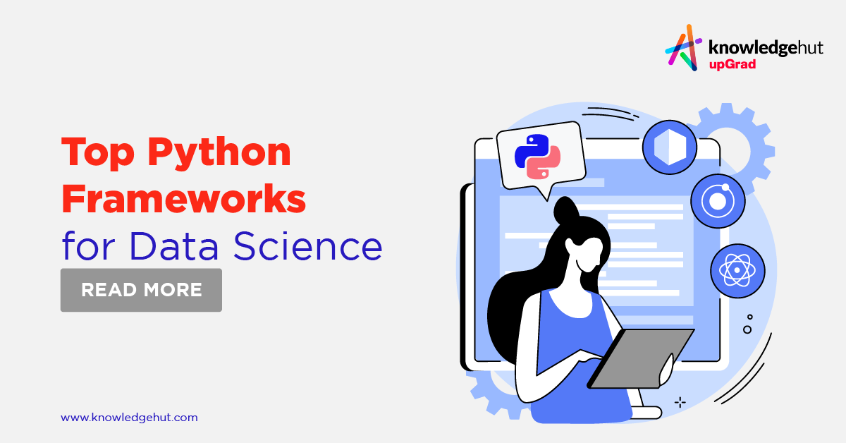 Top 15 Python Frameworks For Data Science In 2024