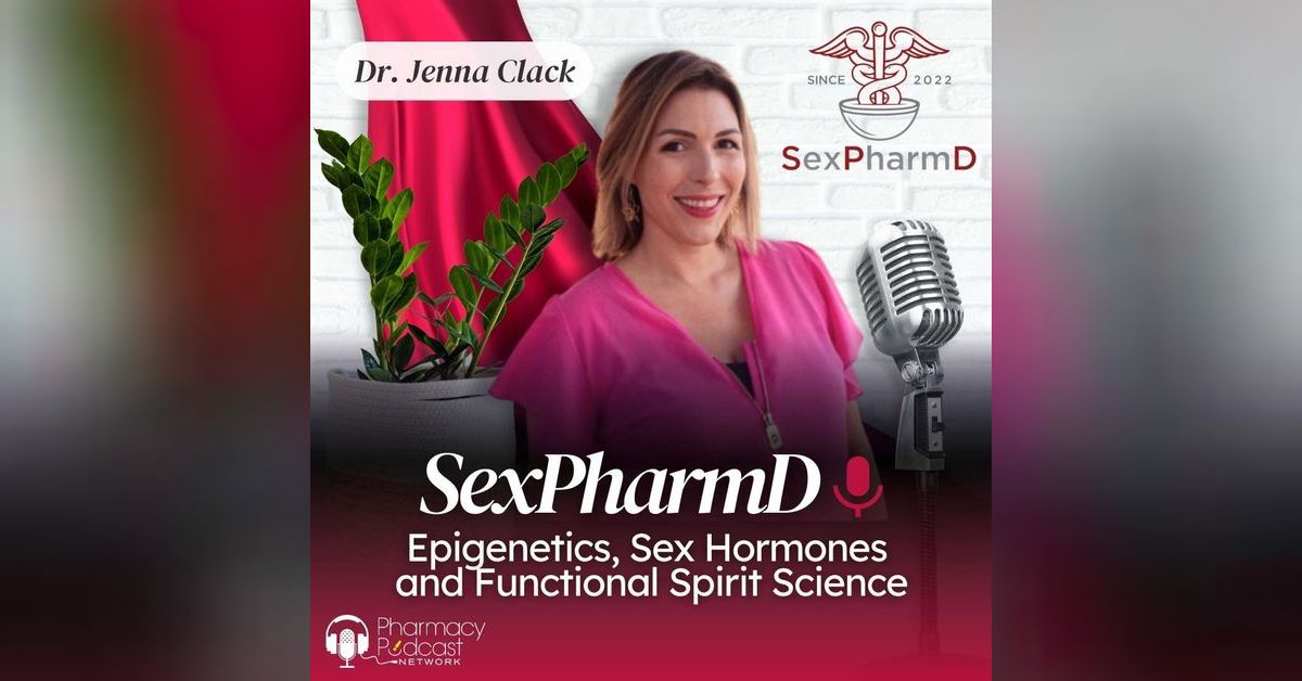 Epigenetics Sex Hormones And Functional Spirit Science With Dr Jenna