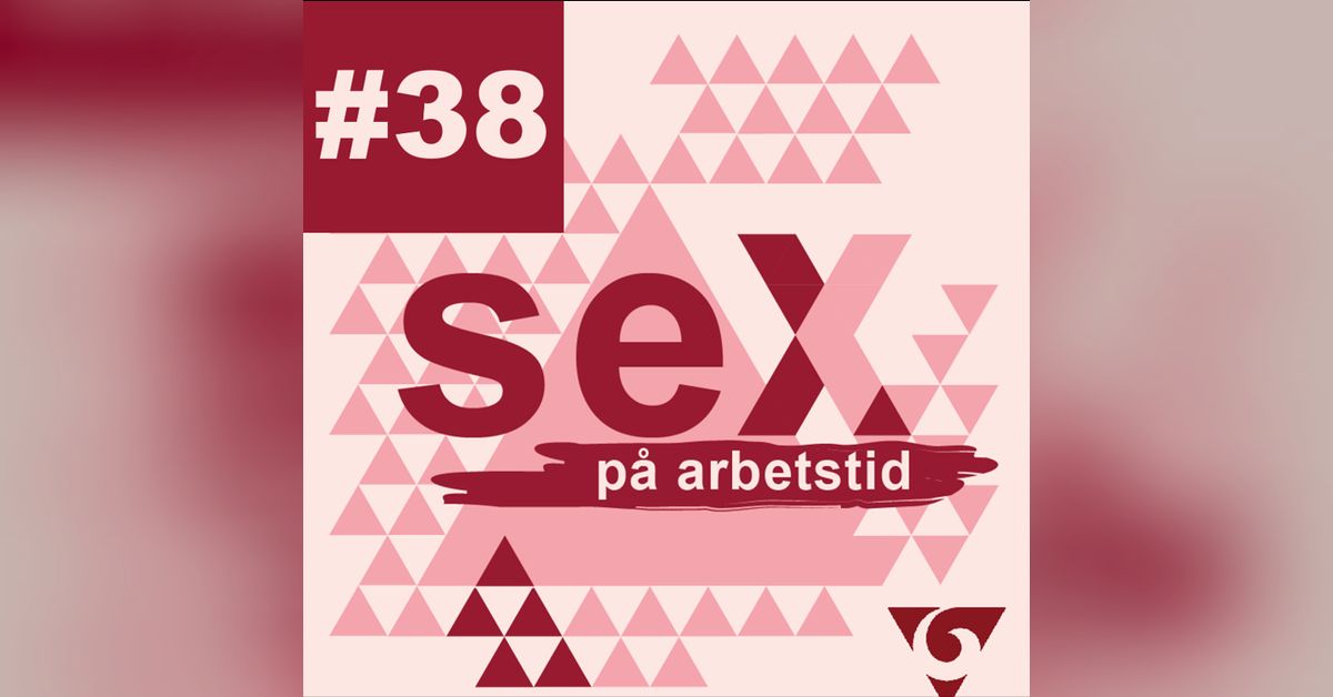 38 Könsstympning Del 1 Sex På Arbetstid