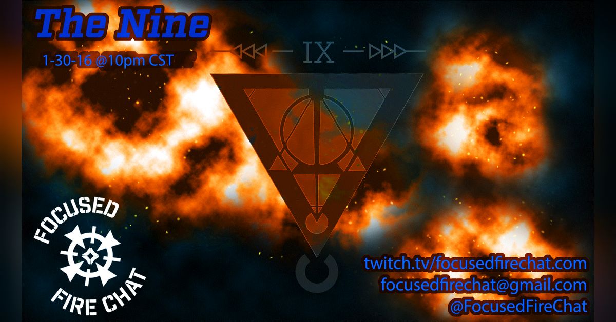 Ep 15 The Nine Focused Fire Chat A Destiny Lore Podcast