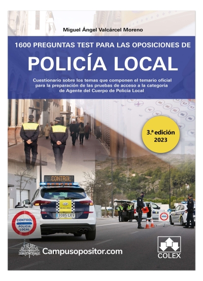 1600 Preguntas Test Para Las Oposiciones De Policía Local Colex