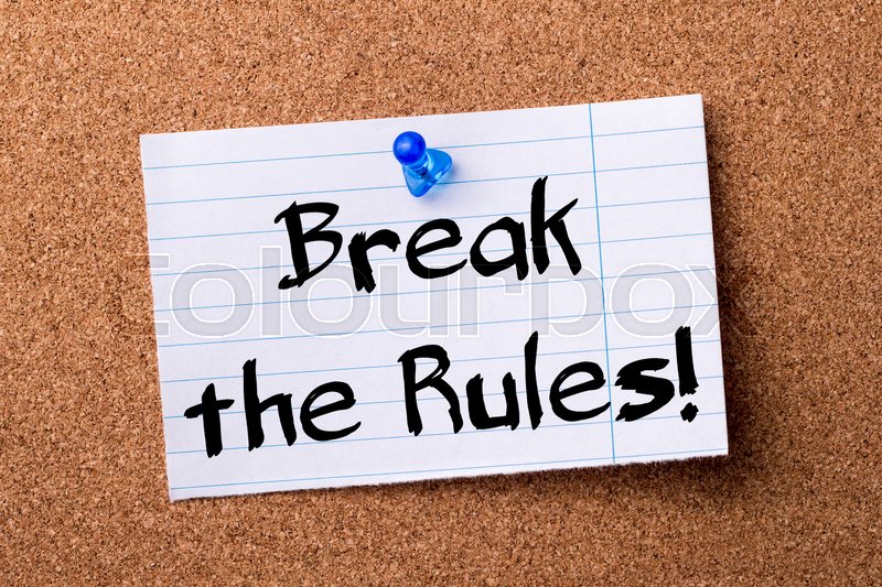 Break The Rules Teared Note Paper Stock Image Colourbox