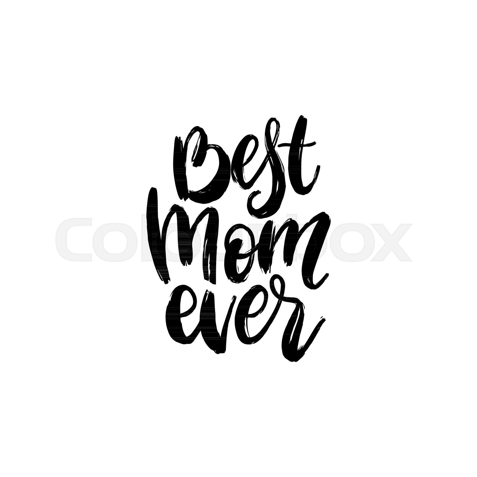 Vector Hand Lettering Best Mom Everhappy Mothers Day Calligraphy