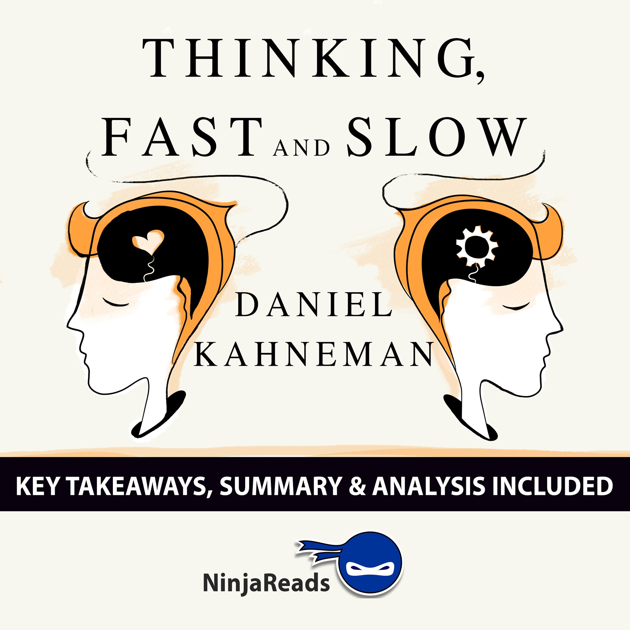 Thinking Fast And Slow By Daniel Kahneman Key Takeaways Summary