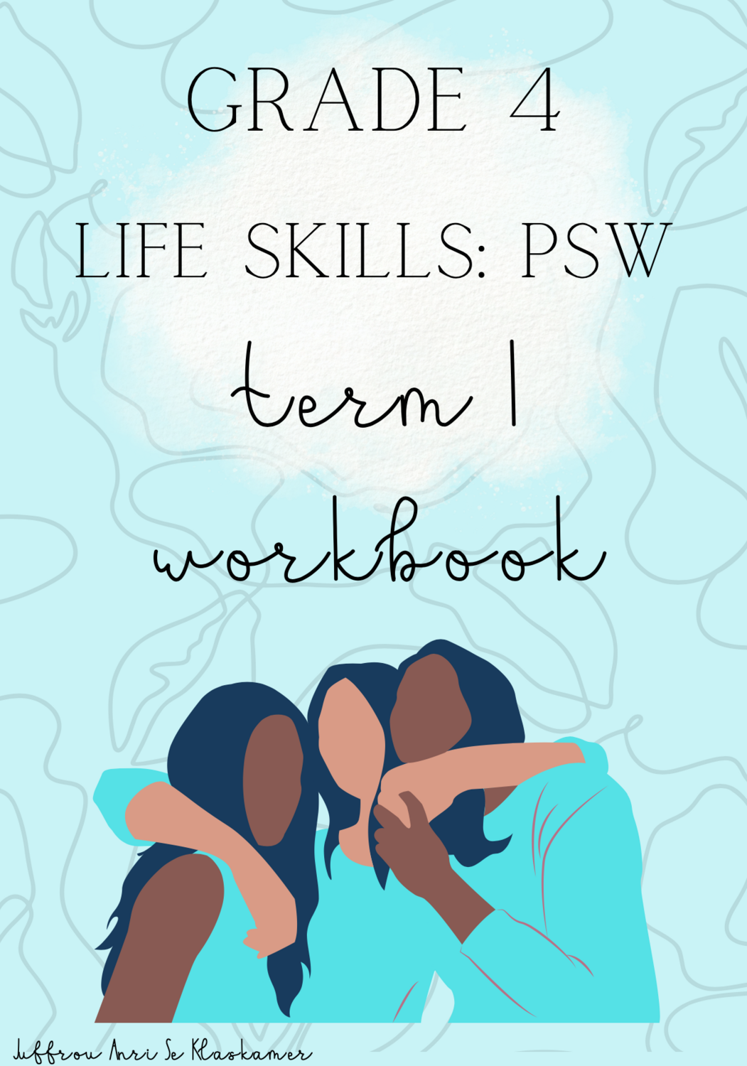 Grade 4 Life Skills Term 1 Workbook 20232024