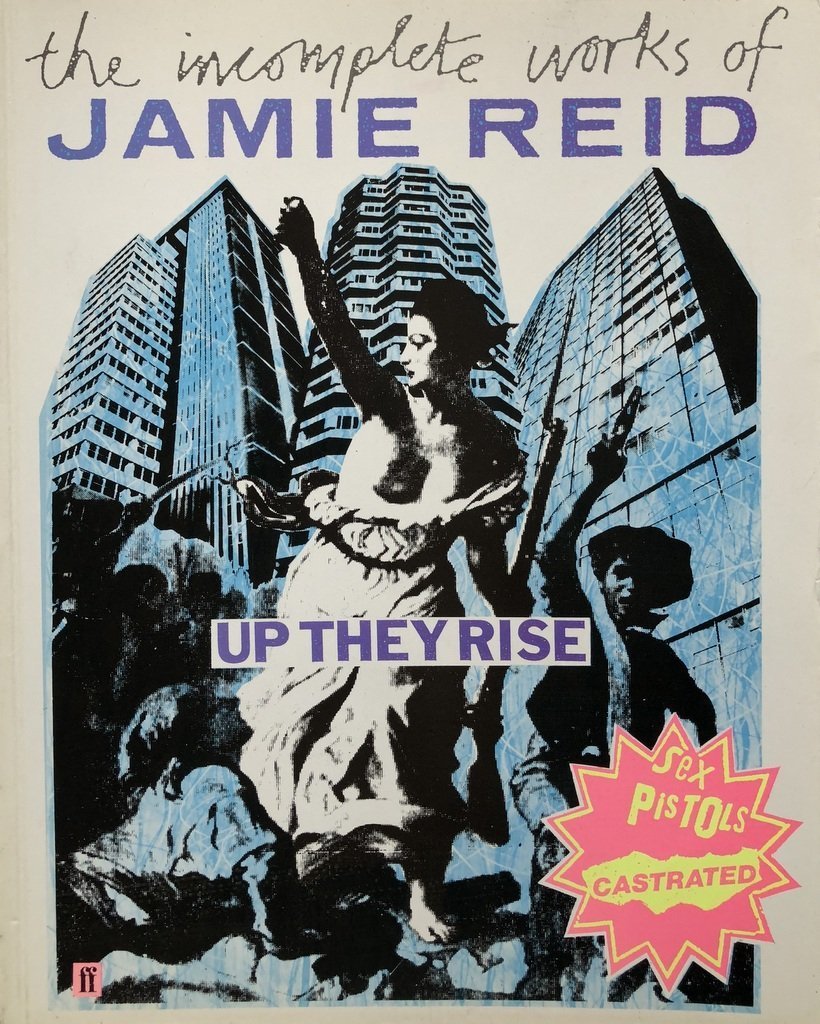 Jamie Reid Up They Rise