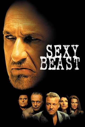 Sexy Beast 2001 Stream And Watch Online Moviefone