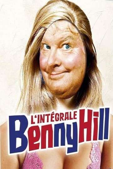 Le Meilleur De Benny Hill Lintégrale Movie Moviefone