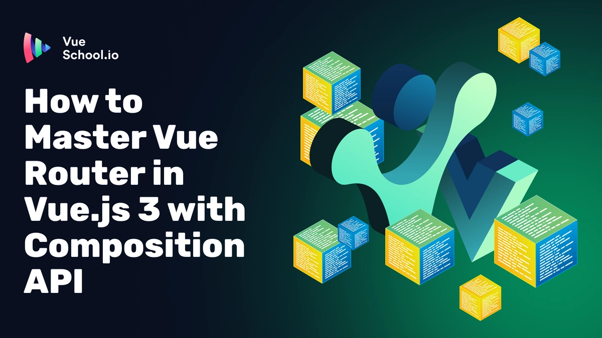 How To Master Vue Router In Vuejs 3 With Composition Api Vuejs Feed