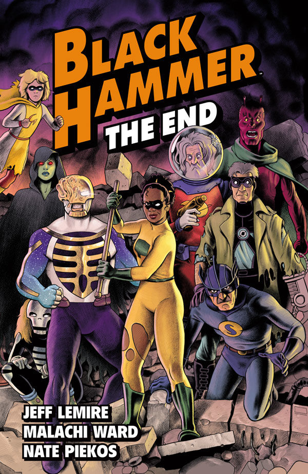Black Hammer Volume 8 The End Tpb Profile Dark Horse Comics