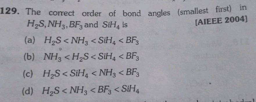 The Correct Order Of Bond Angles Smallest First In H2s Nh3 Bf3 And