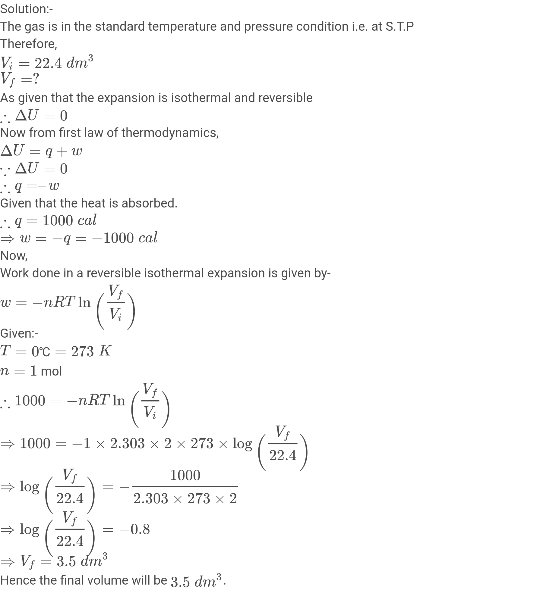 Calculate The Final Volume Of One Mole Of An Ideal Gas Initially At 0