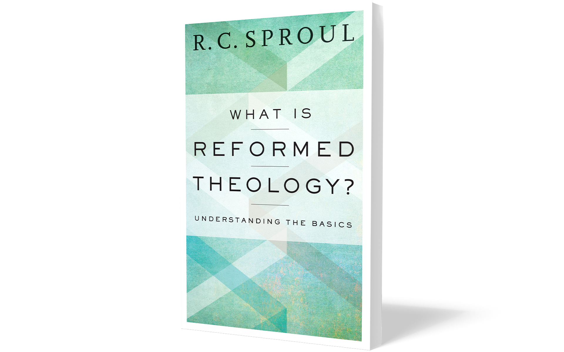Request Your Free Copy Of What Is Reformed Theology By Rc Sproul