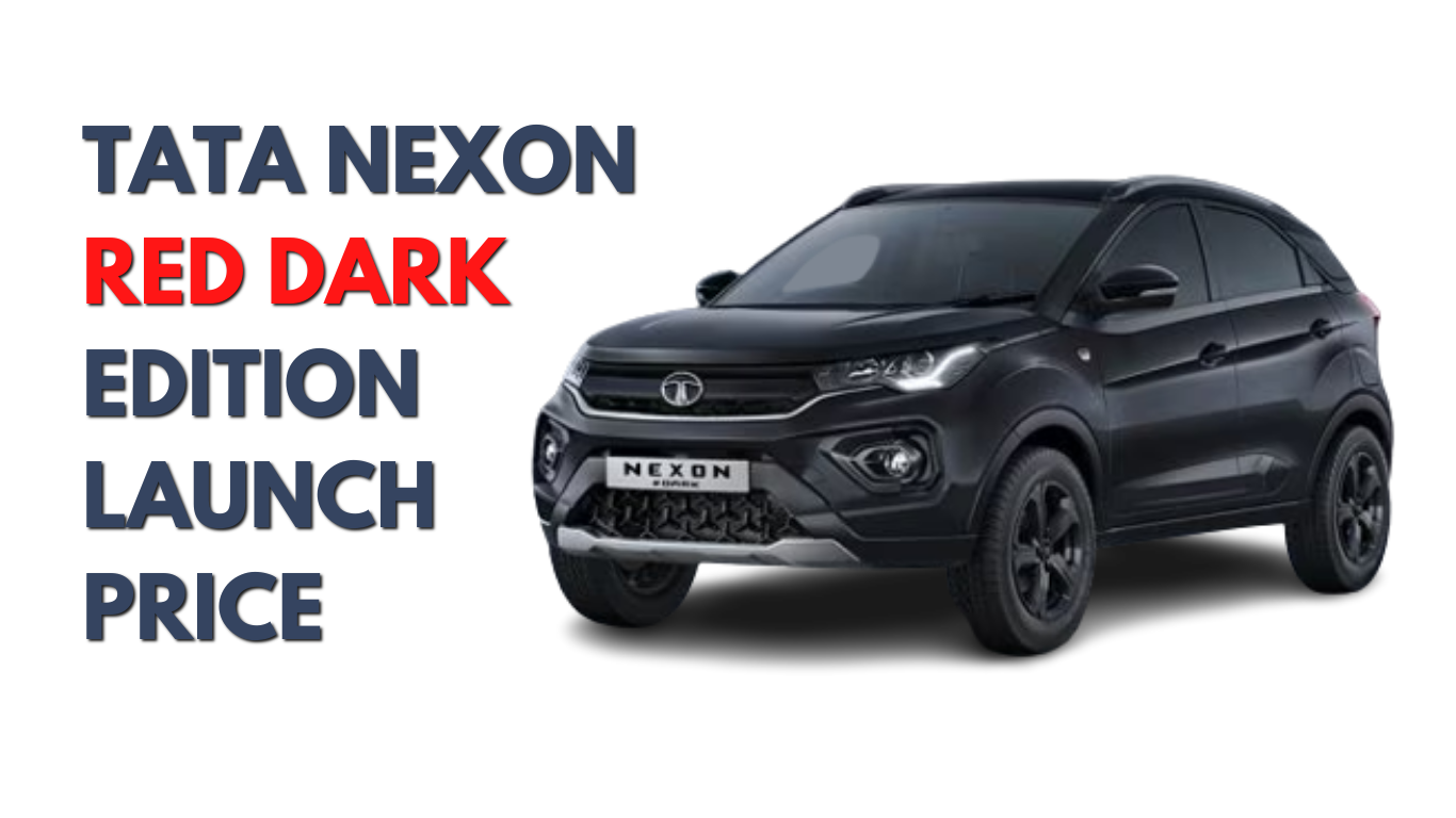 Tata Nexon Red Dark Edition Launch Price In India