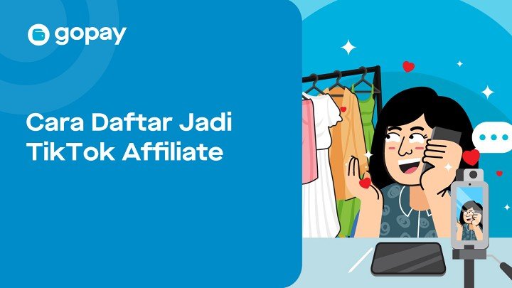 Cara Daftar Jadi Tiktok Affiliate Untuk Tambah Cuan