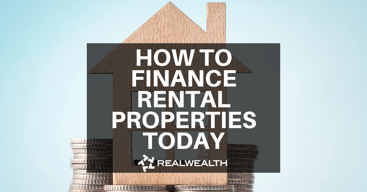 Interested In Financing A Rental Property Discover 12 Ways