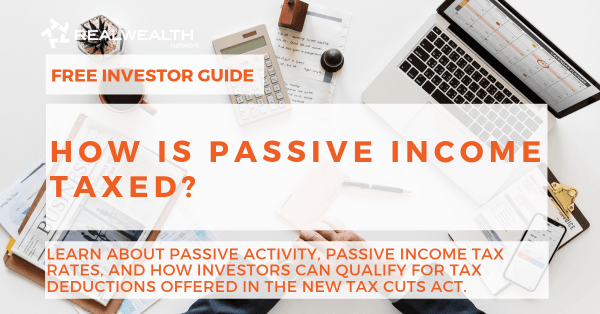 How Is Passive Income Taxed Free Investor Guide