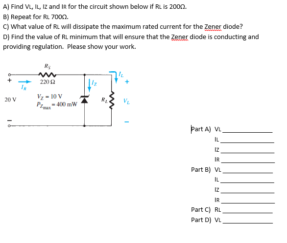 Solved A Find Vl Il Iz And Ir For The Circuit Shown Below