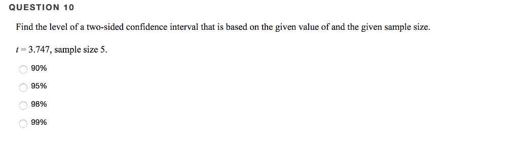 Solved Find The Level Of A Two Sided Confidence Interval