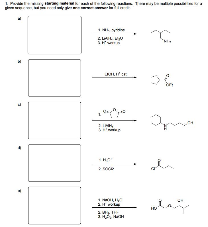 Solved Provide The Missing Starting Material For Each Of The