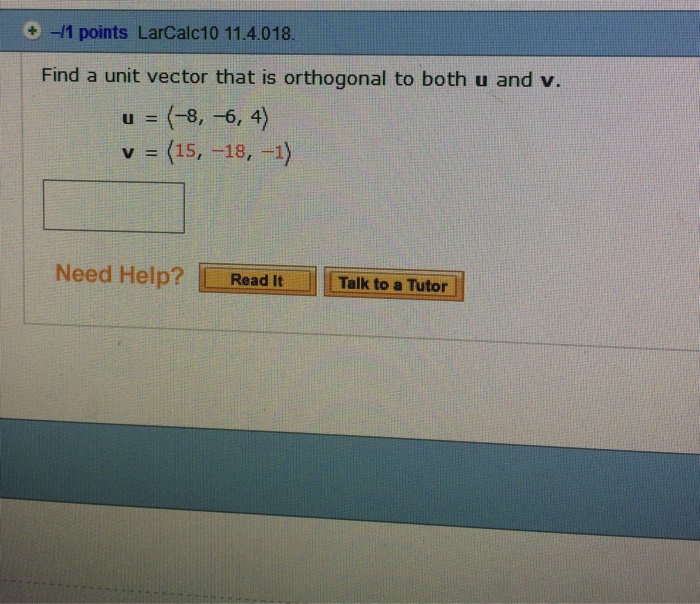 Solved Find A Unit Vector That Is Orthogonal To Both U And