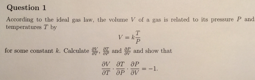 Solved According To The Ideal Gas Law The Volume V Of A Gas