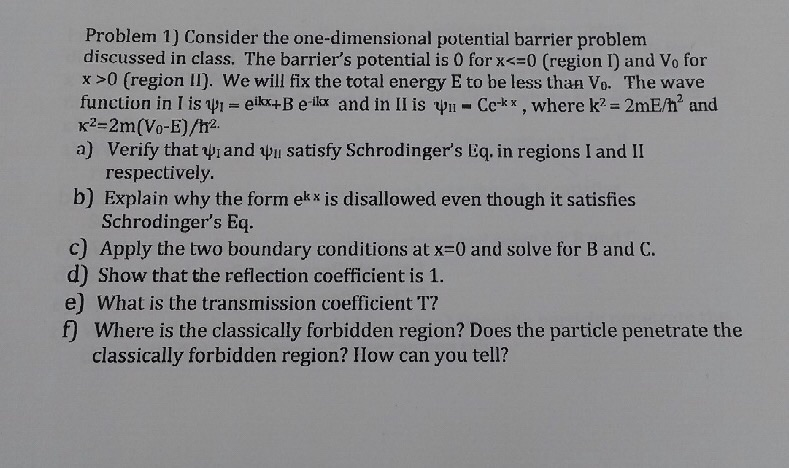 Problem 1 Consider The One Dimensional Potential