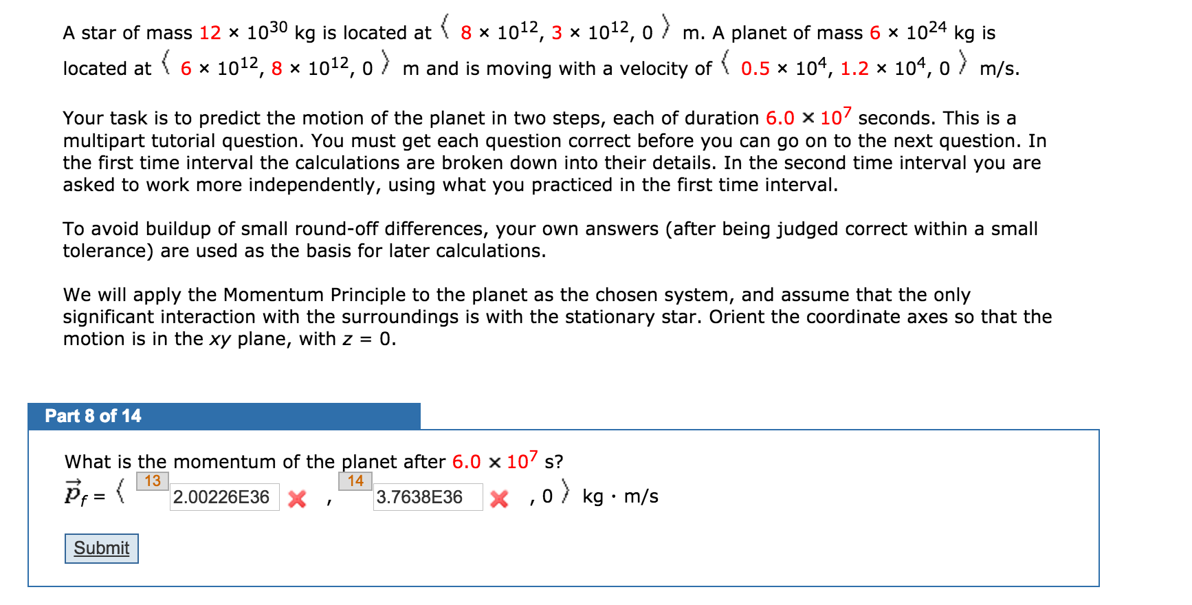 Solved A Star Of Mass 12 × 1030 Kg Is Located At