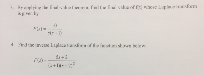 Solved By Applying The Final Value Theorem Find The Final