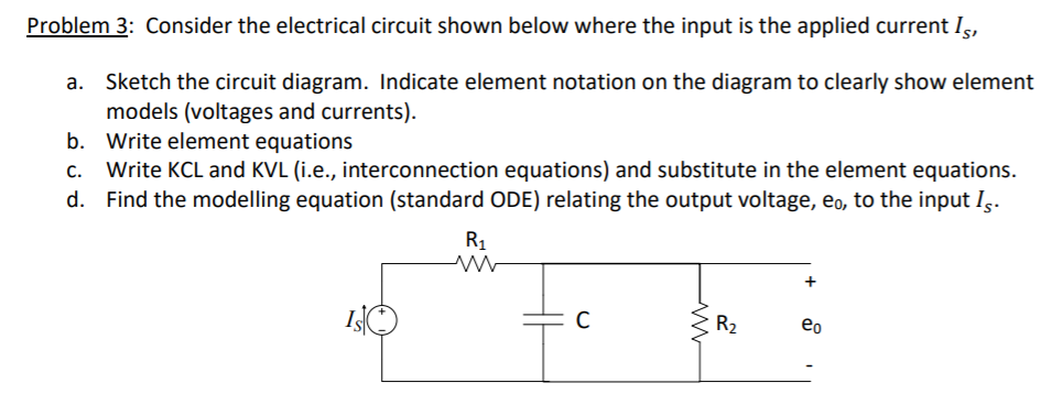 Solved Problem 3 Consider The Electrical Circuit Shown