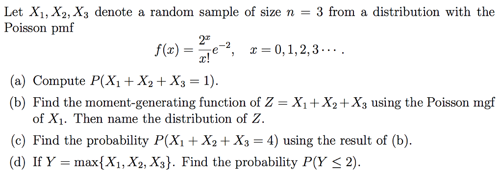 Solved Let X1 X2 X3 Denote A Random Sample Of Size N 3