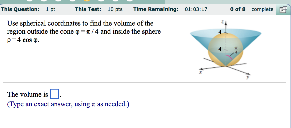 Solved Use Spherical Coordinates To Find The Volume Of The