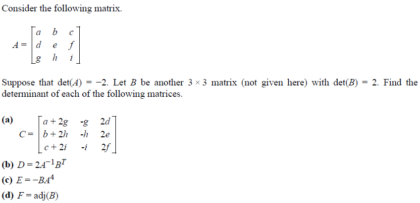 Solved Consider The Following Matrix Suppose That Deta