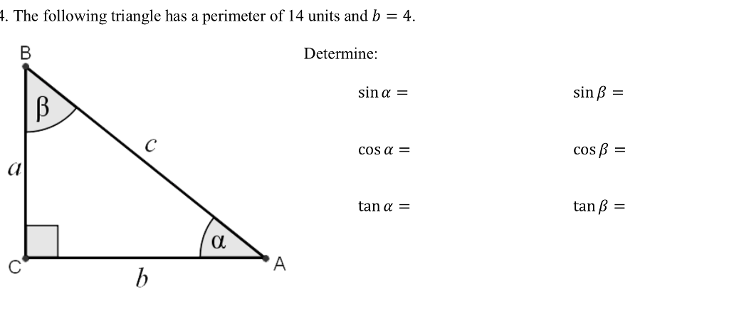 Solved Determine The Sine Cosine And Tangent Ratios For The