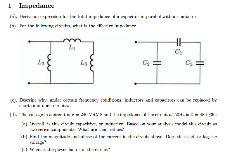 Solved Derive An Expression For The Total Impedance Of A