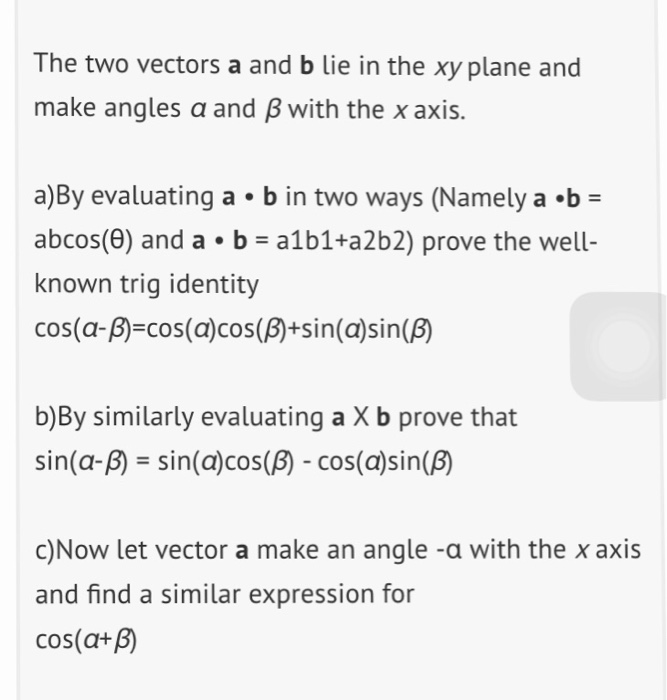 Solved The Two Vectors A And B Lie In The Xy Plane And Make