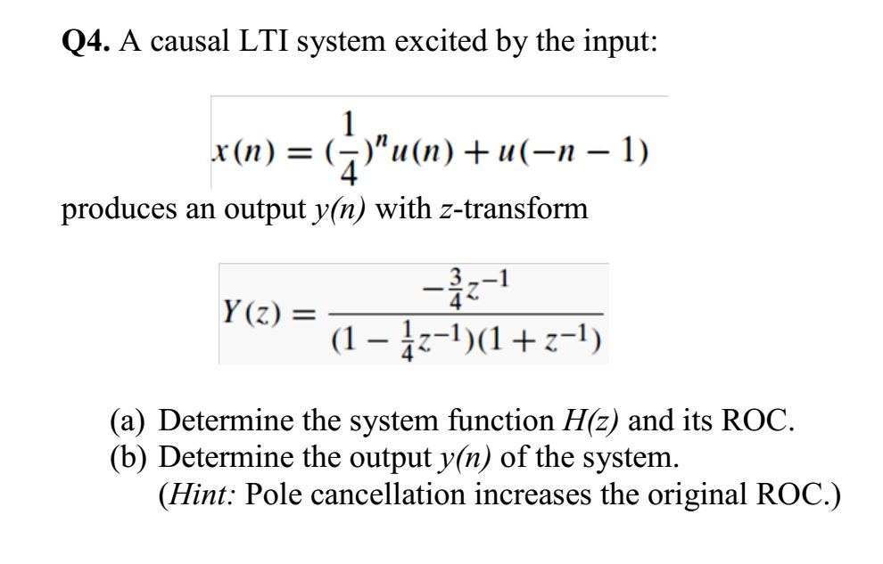 Solved A Causal Lti System Excited By The Input Xn