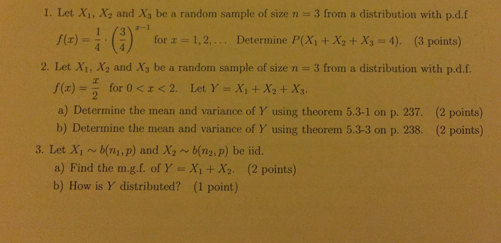 Solved 1 Let Xi X2 And X3 Be A Random Sample Of Size N 3